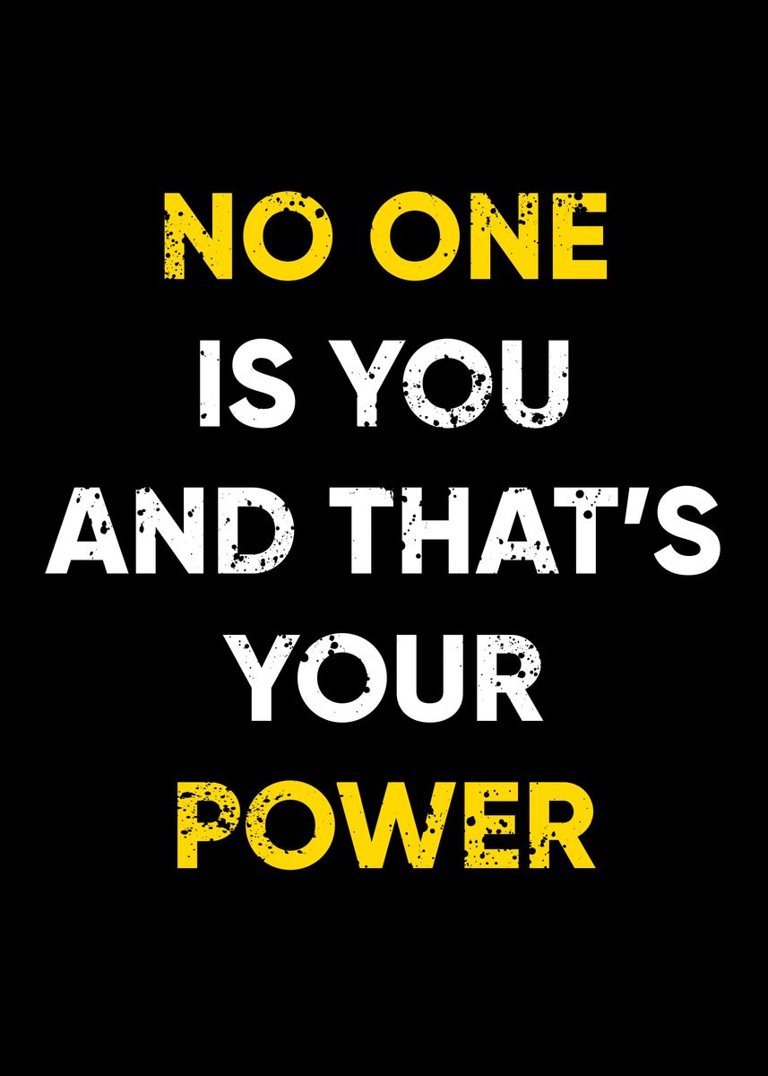 'motivational power quote' Poster, picture, metal print, paint by ...