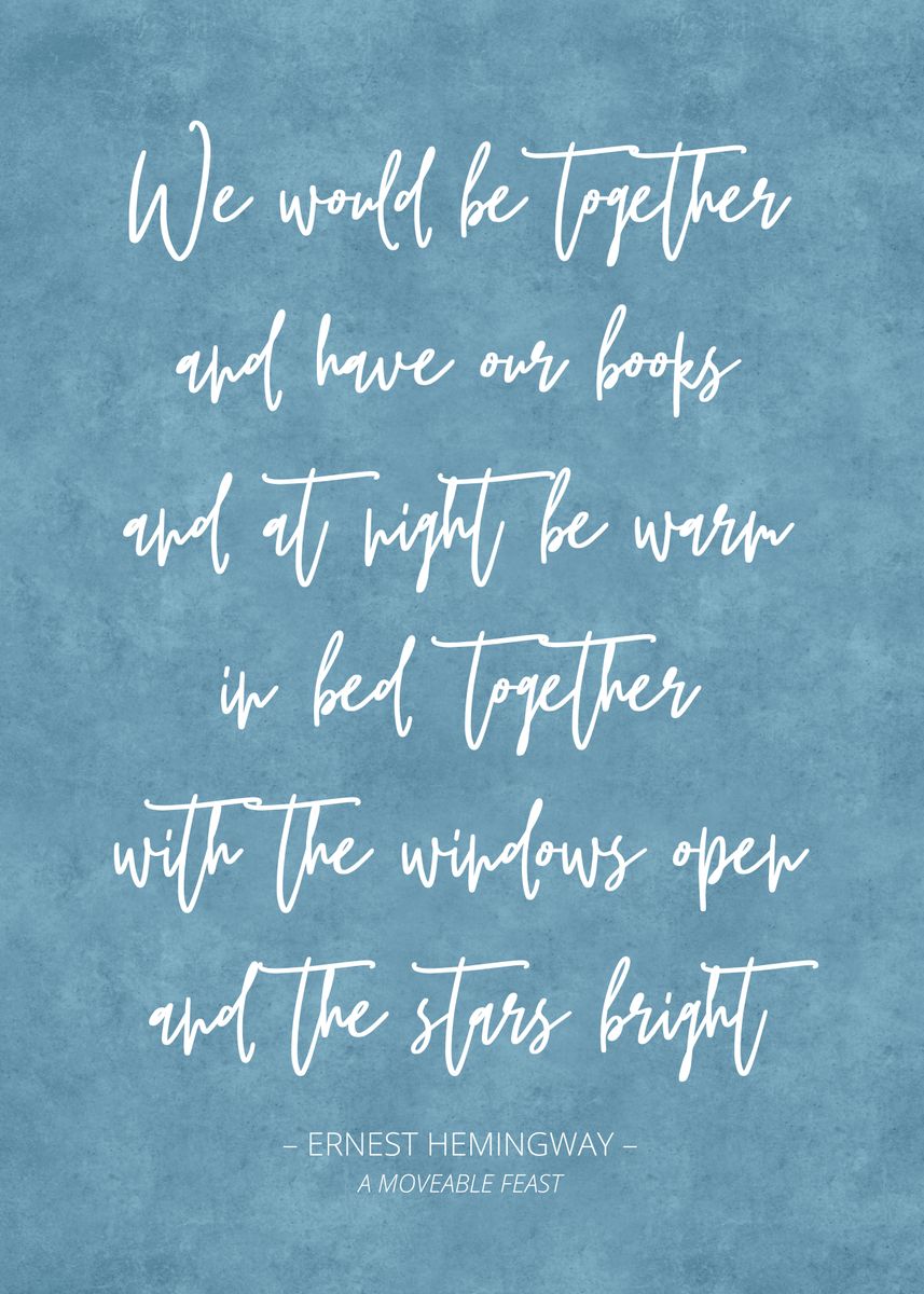 'Ernest Hemingway Quote' Poster, picture, metal print, paint by ...