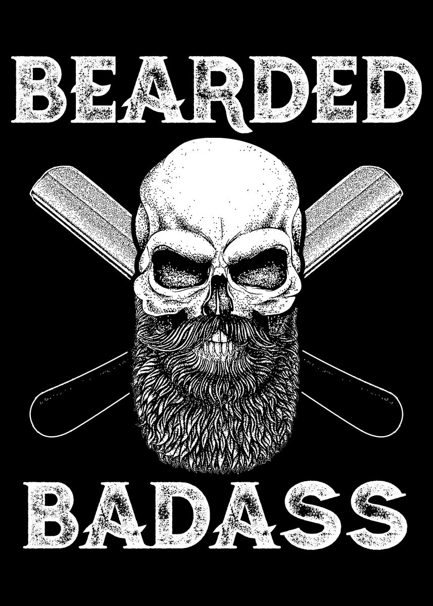 'Bearded Badass' Poster, picture, metal print, paint by Teecher Martin ...