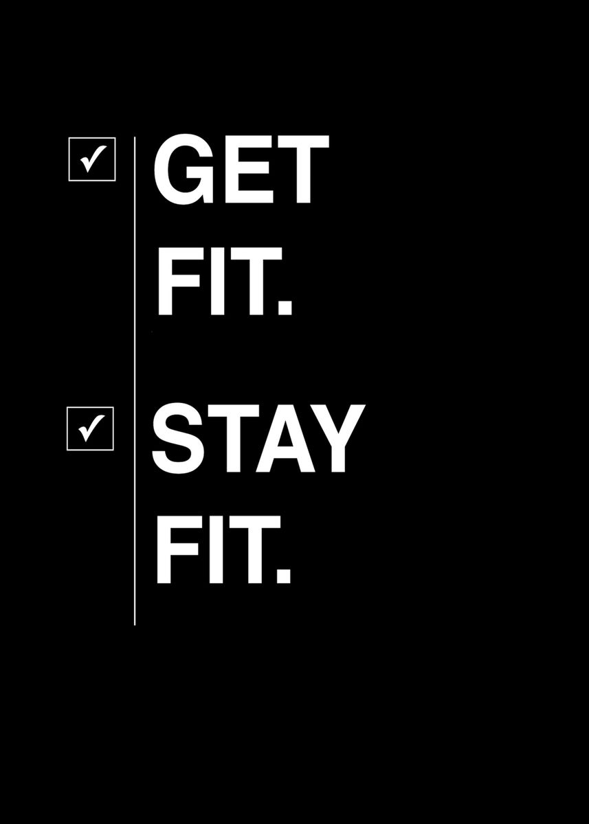 'Get Fit Stay Fit' Poster, picture, metal print, paint by Lynx Art ...