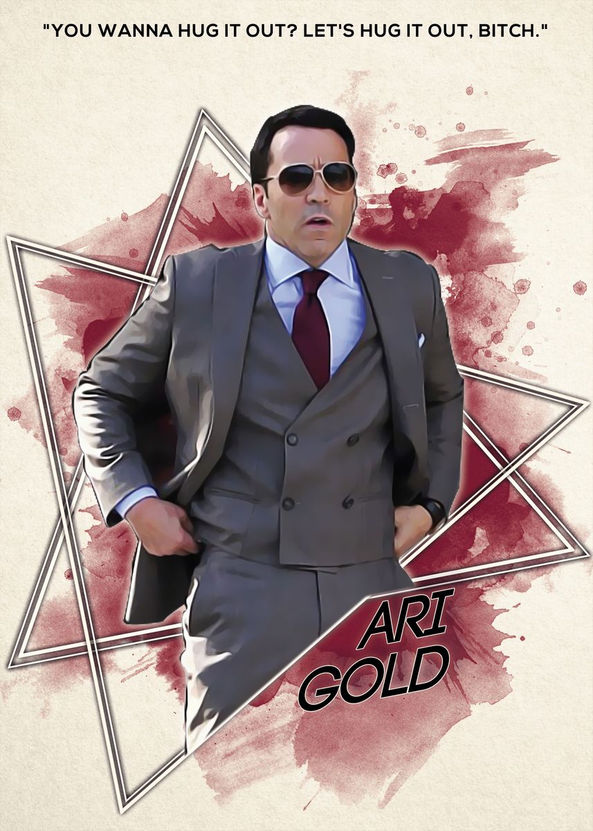 'Ari Gold' Poster, picture, metal print, paint by Dalton Joyce | Displate