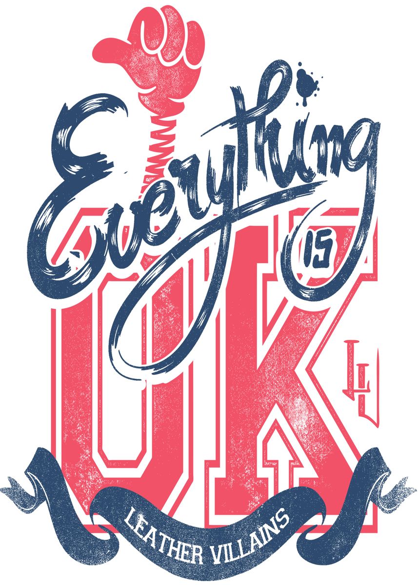 'Everything OK' Poster by Long Shot | Displate