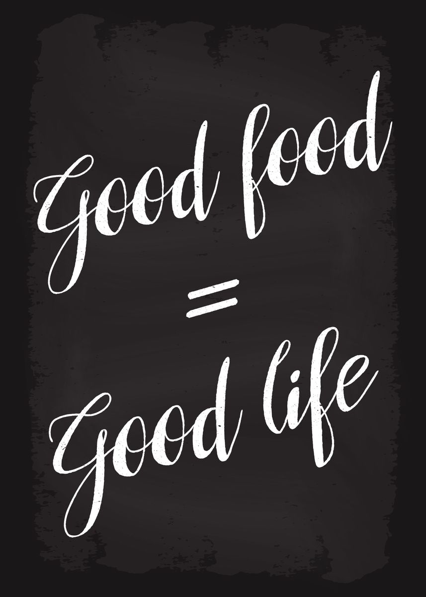 'Good food Good life' Poster, picture, metal print, paint by dkDesign ...
