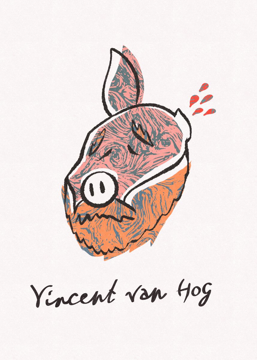'Vincent Van Hog' Poster, picture, metal print, paint by Mr Jackpots ...