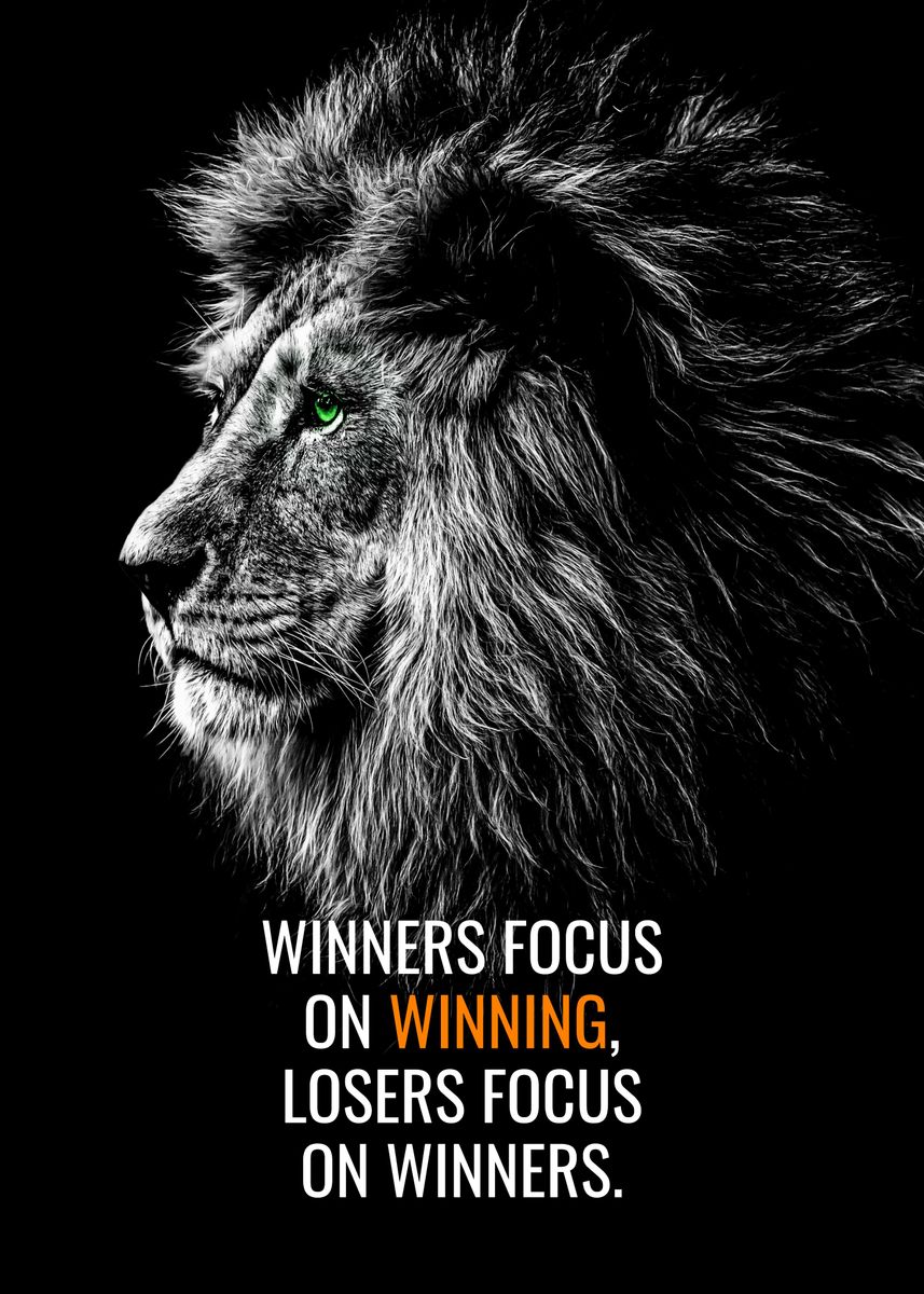 'Winners Focus On Winning ' Poster, picture, metal print, paint by ...