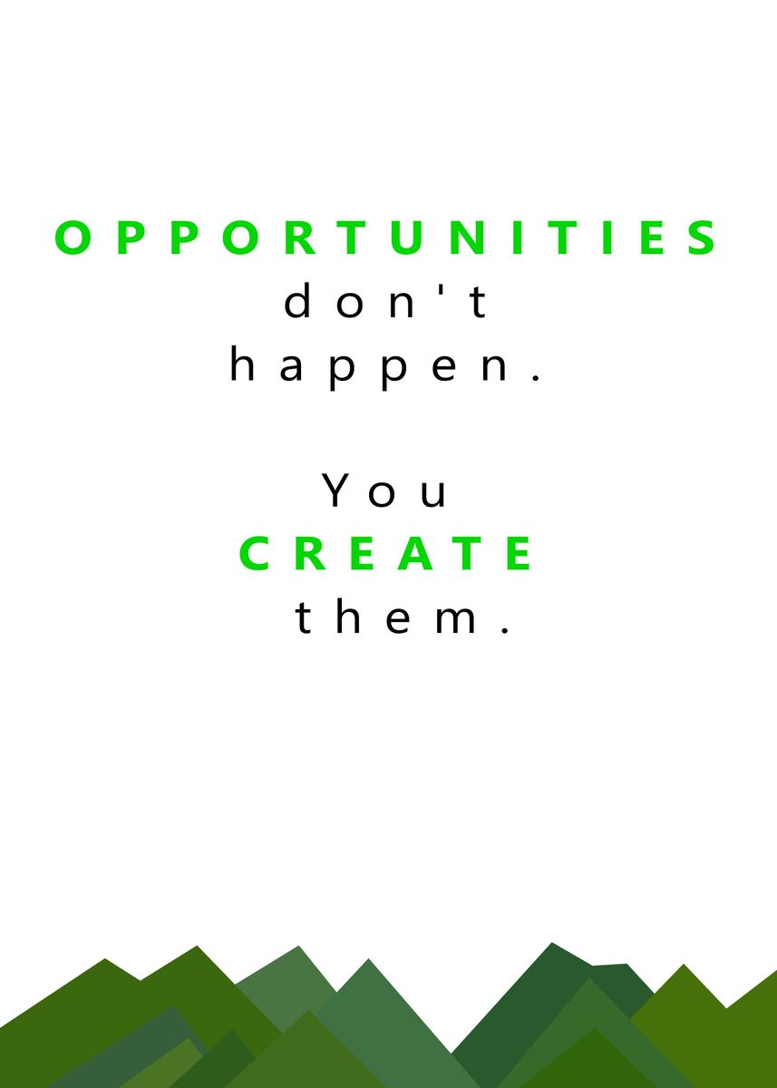 'Create your Opportunities' Poster, picture, metal print, paint by ...