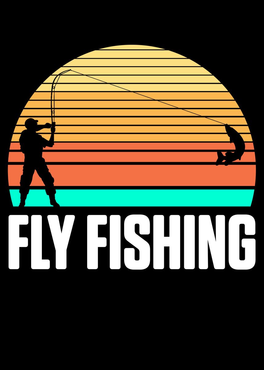 'Fly Fishing' Poster by Teecher Martin | Displate