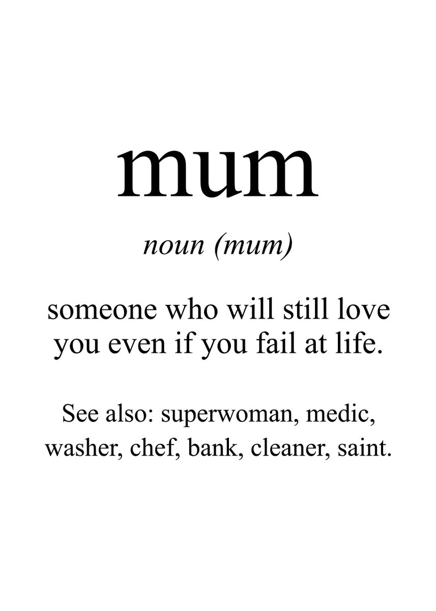 'Mum Meaning' Poster, picture, metal print, paint by Pixy Paper | Displate