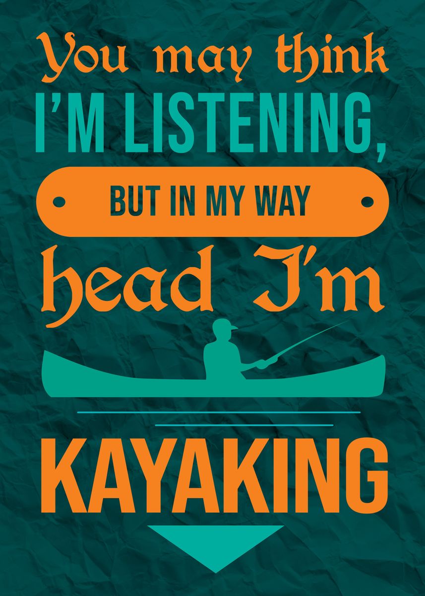 'KAYAK FUNNY GIFT' Poster, picture, metal print, paint by PosterWorld ...