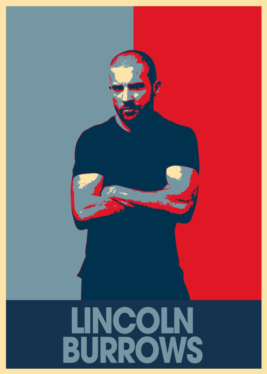 'Lincoln Burrows' Poster, picture, metal print, paint by Cantrell ...