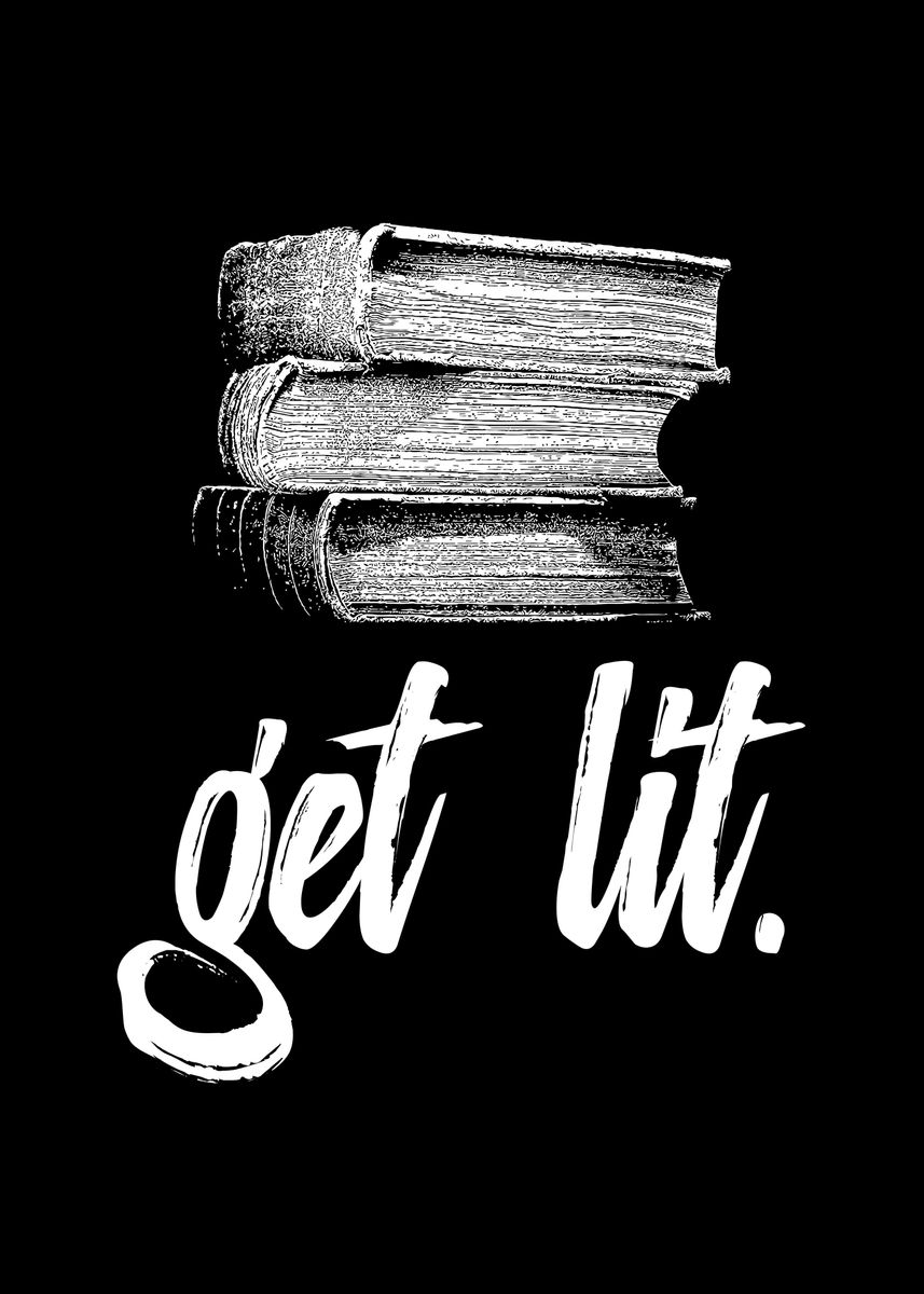 'Books Get Lit' Poster, picture, metal print, paint by Teecher Martin ...