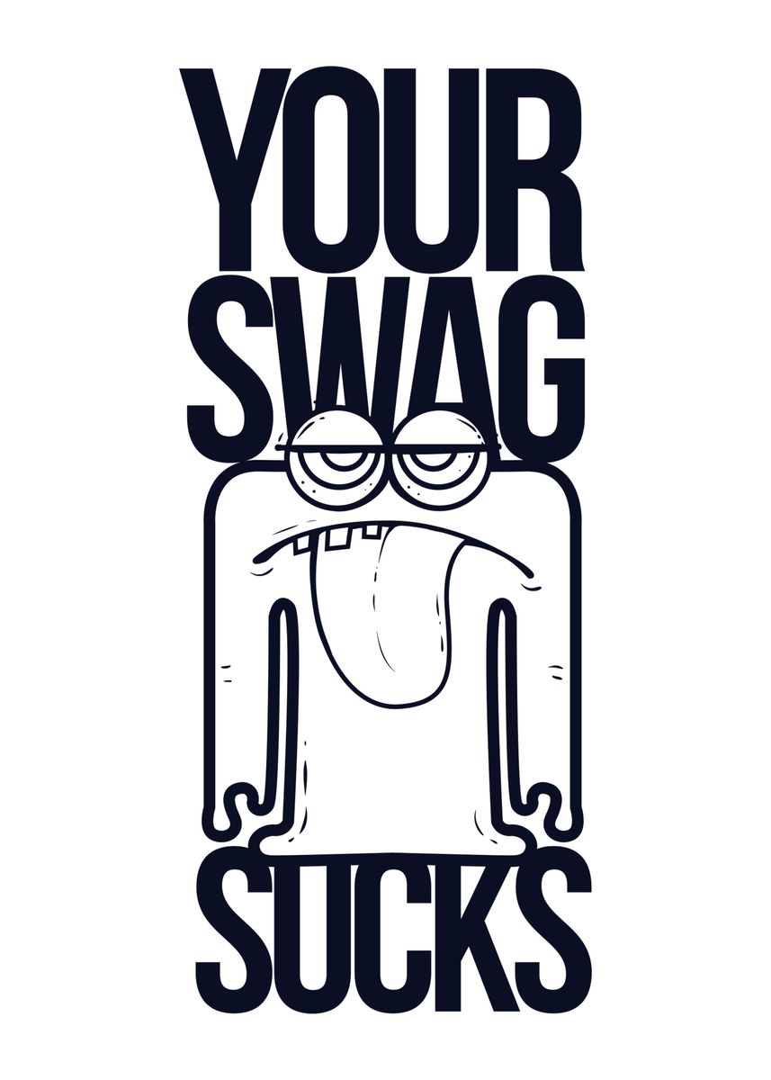 'Swag' Poster by Gab Fernando | Displate