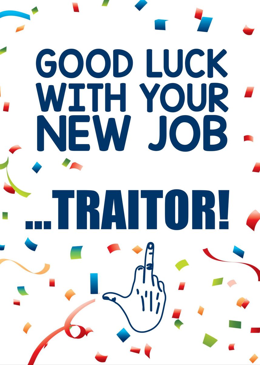 'Good luck Traitor ' Poster by Giovanni Poccatutte | Displate