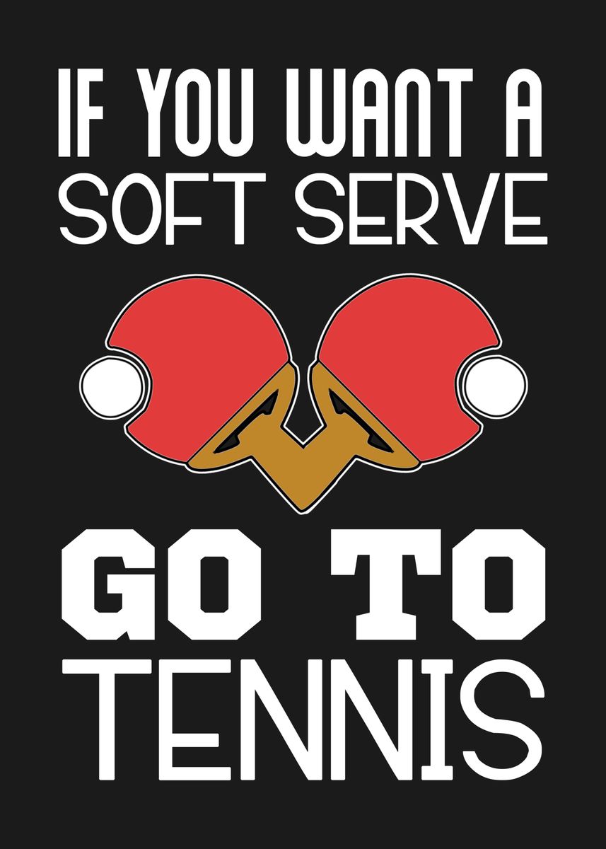 'TABLE TENNIS FUNNY GIFT' Poster, picture, metal print, paint by ...