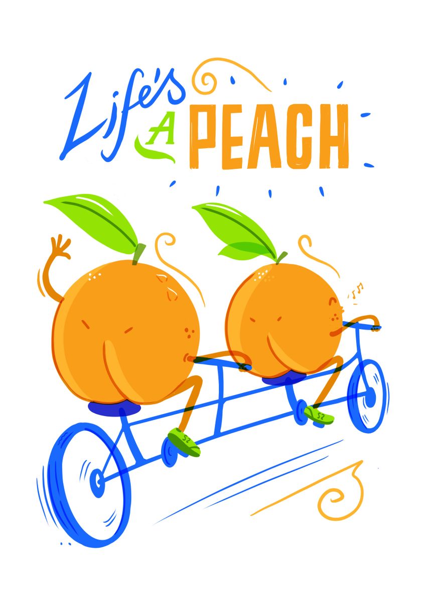 'Life is a peach' Poster, picture, metal print, paint by Mark Harrison ...
