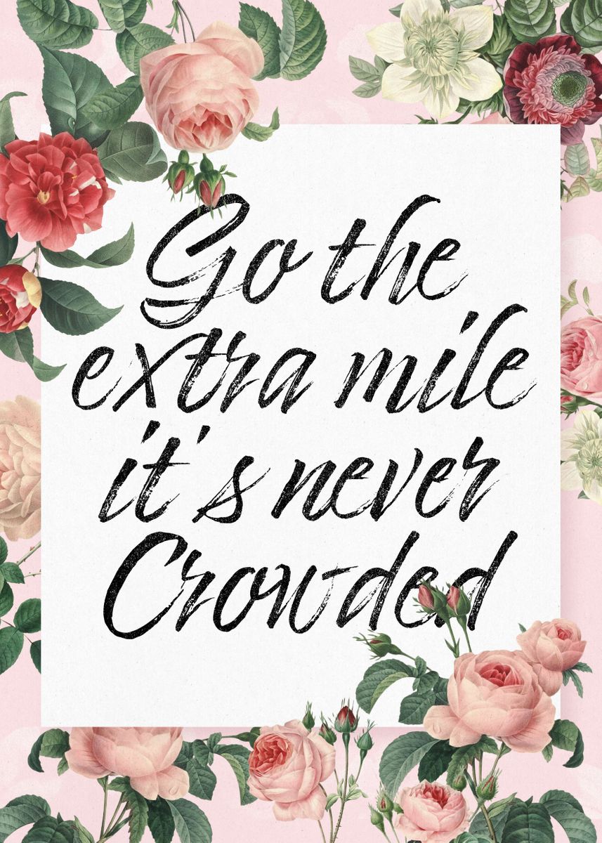 'Go The Extra Mile' Poster by Optic Riot | Displate