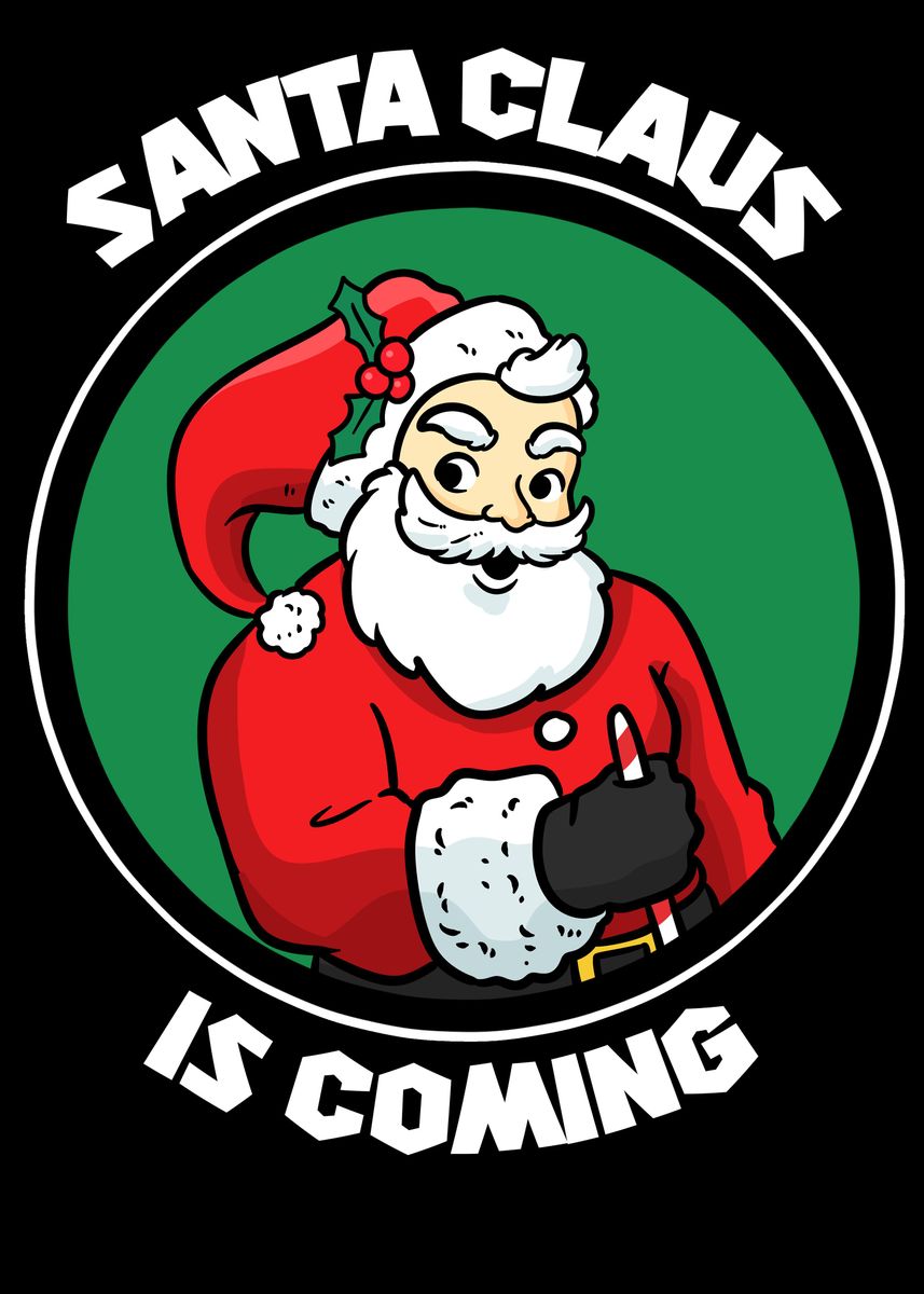 'Santa Claus is coming' Poster, picture, metal print, paint by Chris ...