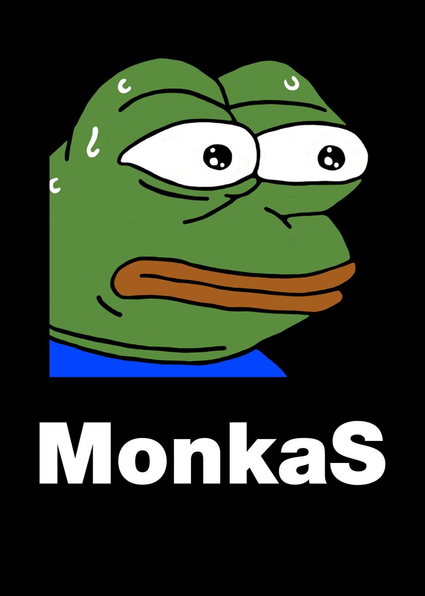 'MonkaS Livestream Emote' Poster, picture, metal print, paint by Husti ...
