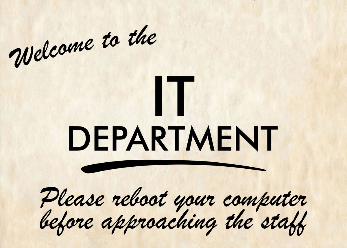 'IT Department Office Funny' Poster by Atomic Chinook | Displate