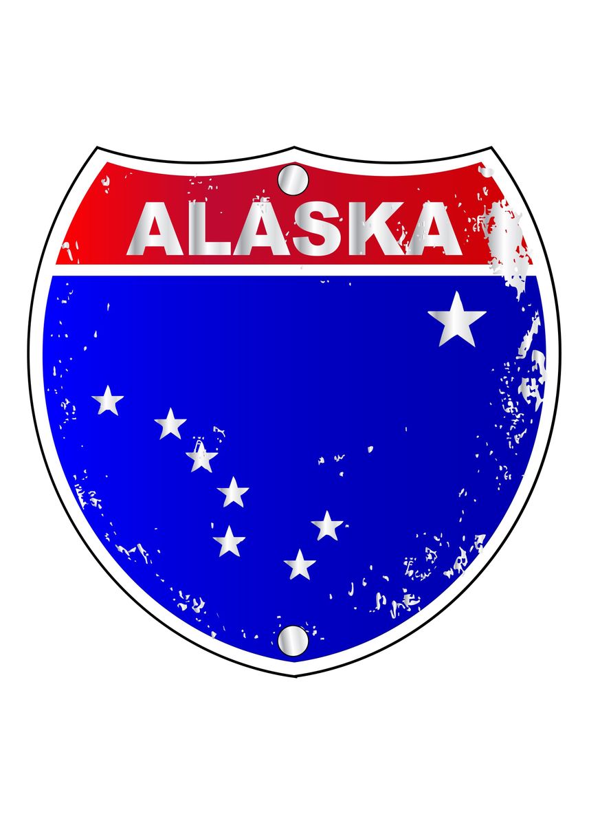 'Alaska Interstate Sign' Poster by HomeStead Digital | Displate