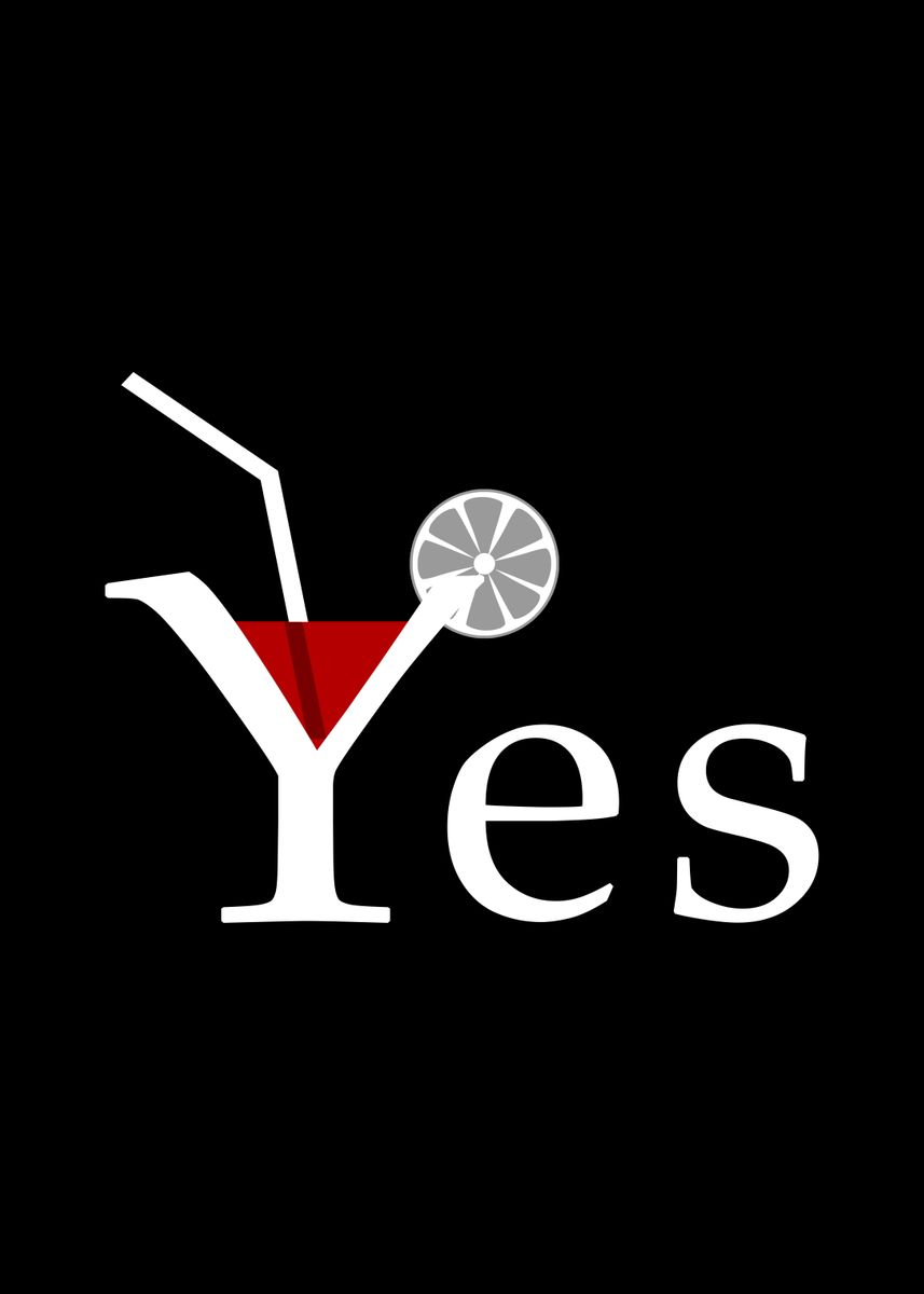 'Yes Wine Glass On Black' Poster, picture, metal print, paint by Art ...