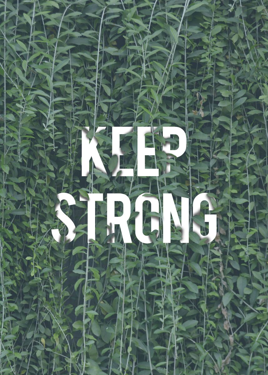 'Keep Strong' Poster, picture, metal print, paint by Zhidane Al dhaer ...