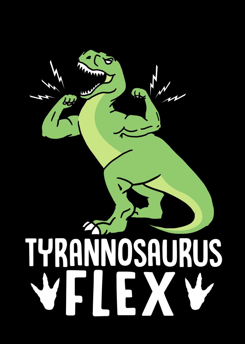 'Tyrannosaurus Flex' Poster, picture, metal print, paint by Giovanni ...