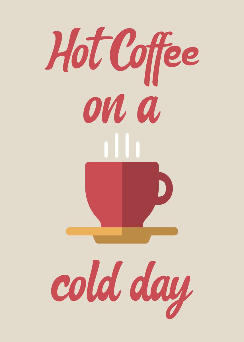 'Hot Coffee Drink' Poster, picture, metal print, paint by Max Ronn ...