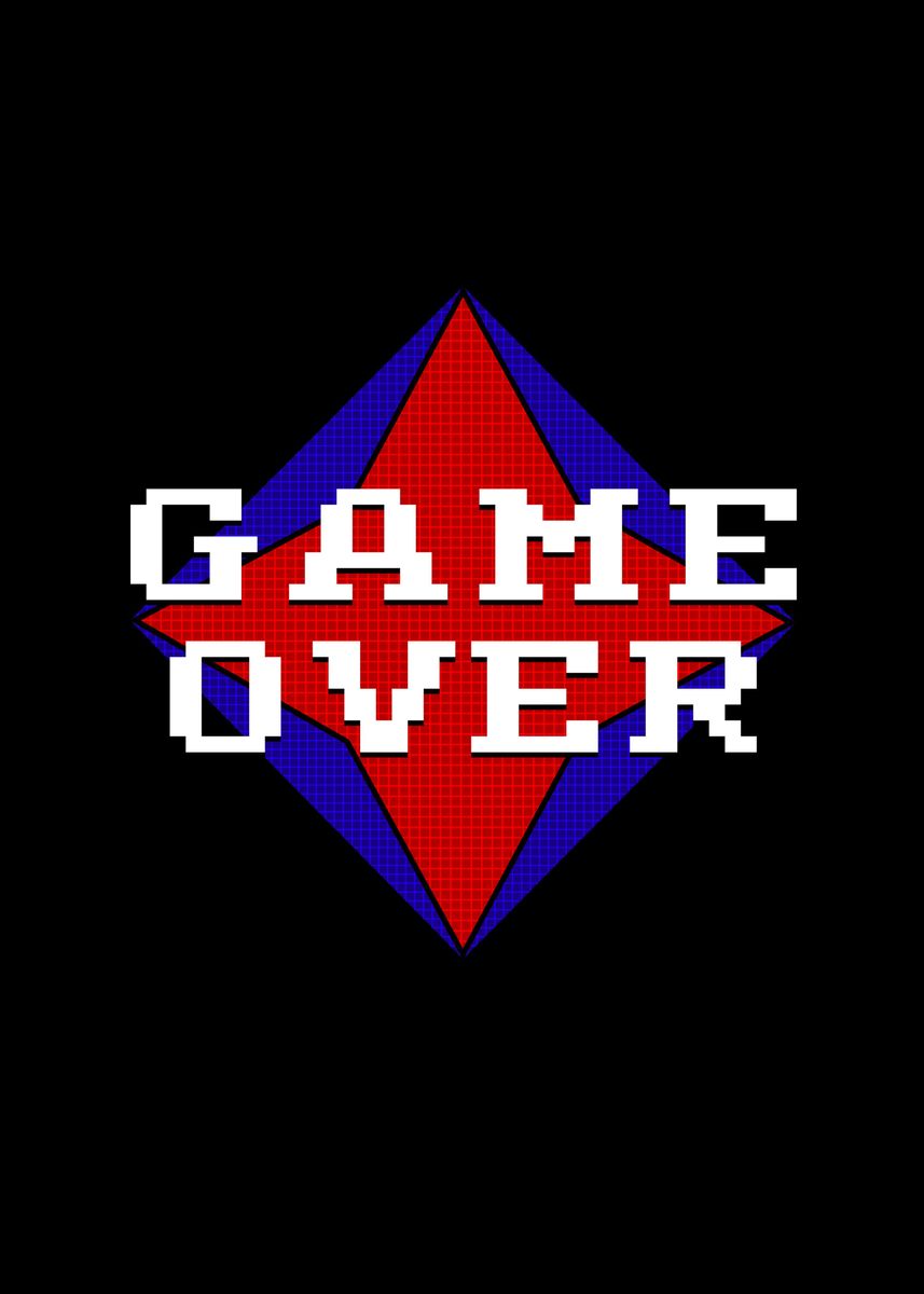 'Game Over' Poster, picture, metal print, paint by PH Design | Displate