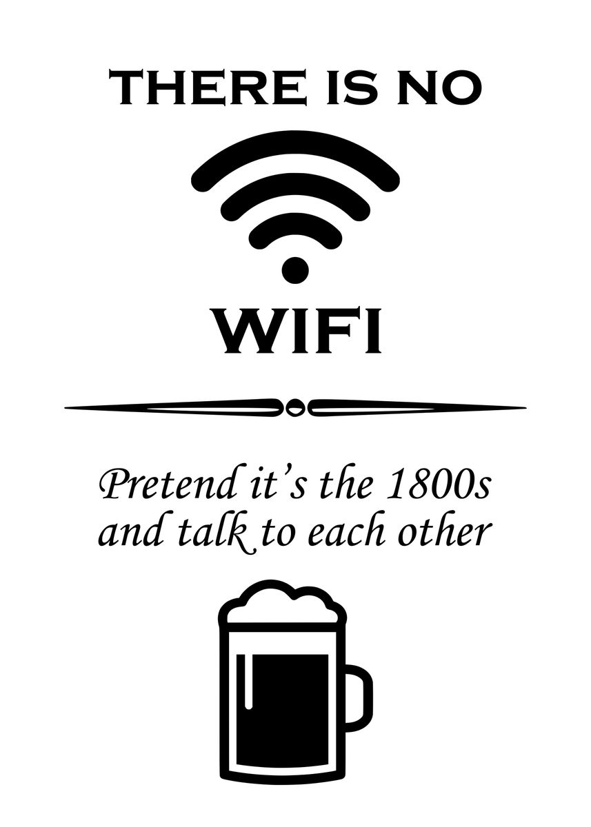 'There Is No WIFI Funny Bar' Poster, picture, metal print, paint by ...