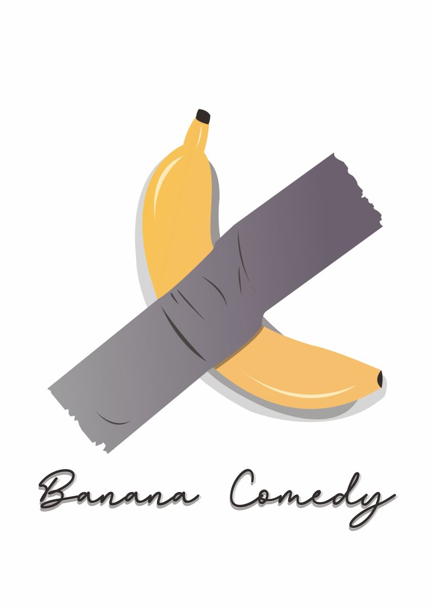 'banana comedy' Poster by mamet elfatih | Displate