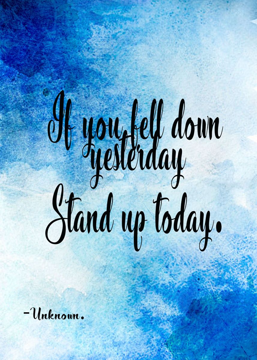 'Quote of the day 4' Poster, picture, metal print, paint by EL even ...