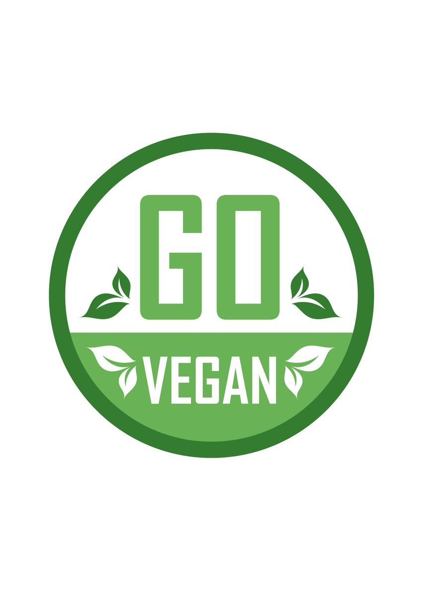 'Go Vegan' Poster, picture, metal print, paint by Shawlin I | Displate