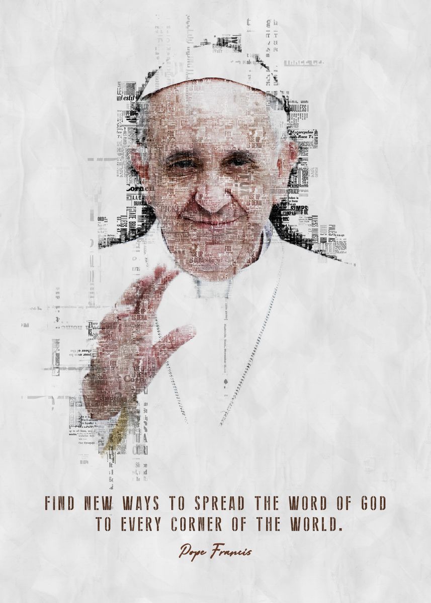 'POPE FRANCIS ' Poster, picture, metal print, paint by Most Popular ...
