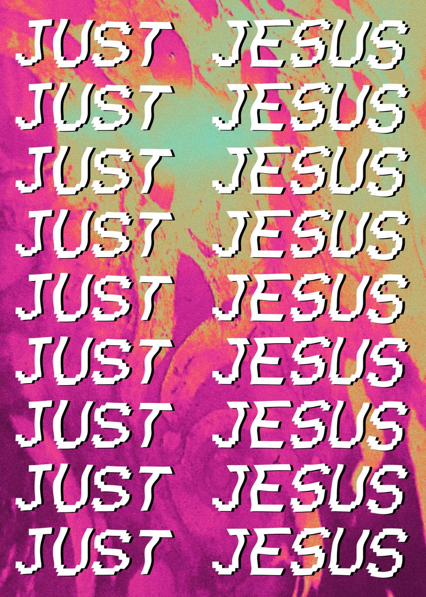 'Just Jesus' Poster, picture, metal print, paint by William Martin ...