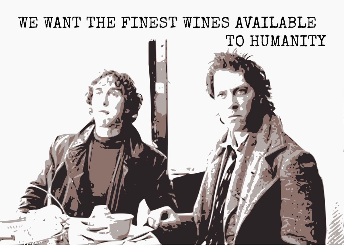 'Withnail and I Finest Wine' Poster by HalfCat | Displate