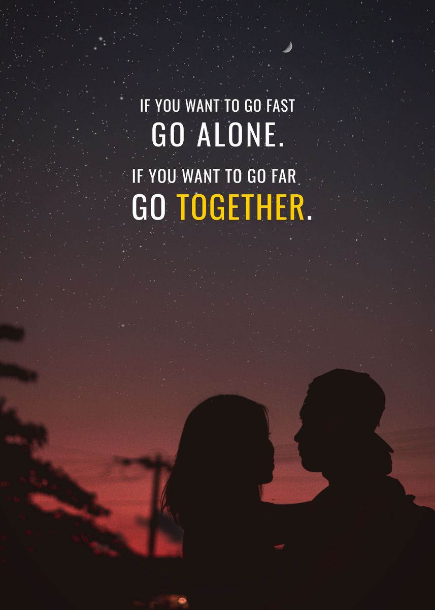 'Go Together' Poster, picture, metal print, paint by Millionaire Quotes ...