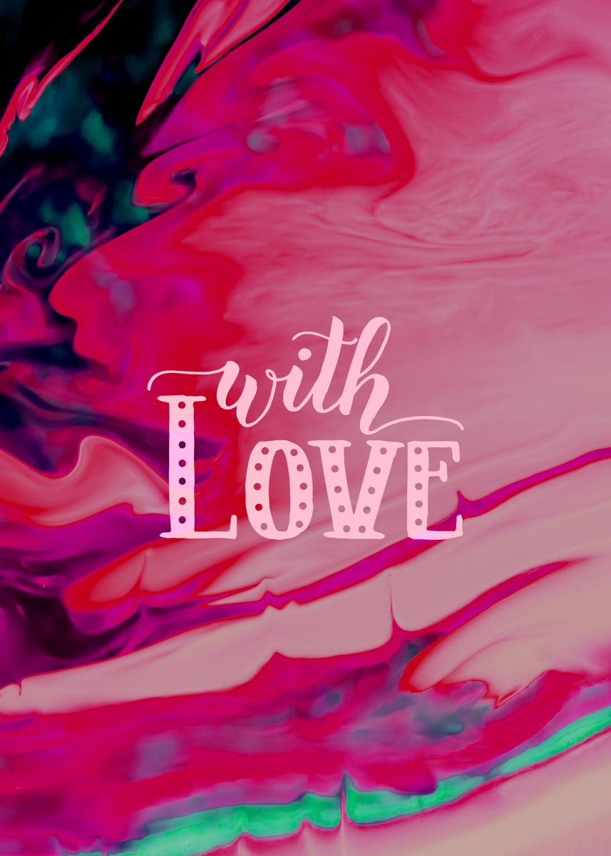 'With Love' Poster by Visualz | Displate