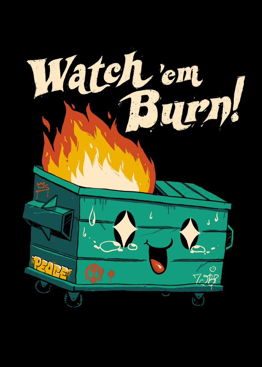 'Watch Em Burn' Poster by vp trinidad | Displate
