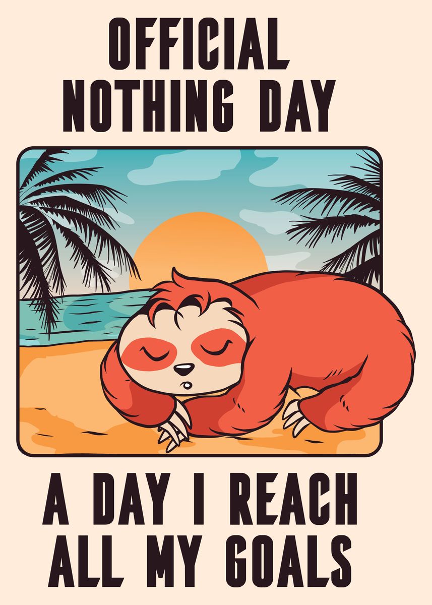 'SLOTH RELAX NAPPING' Poster, picture, metal print, paint by ...