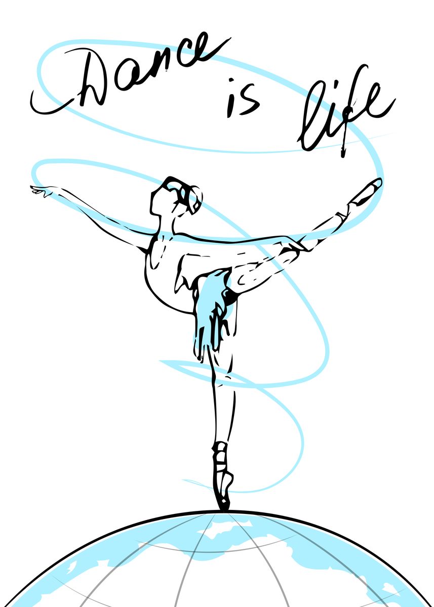 'Dance is Life' Poster, picture, metal print, paint by Mashuta ...