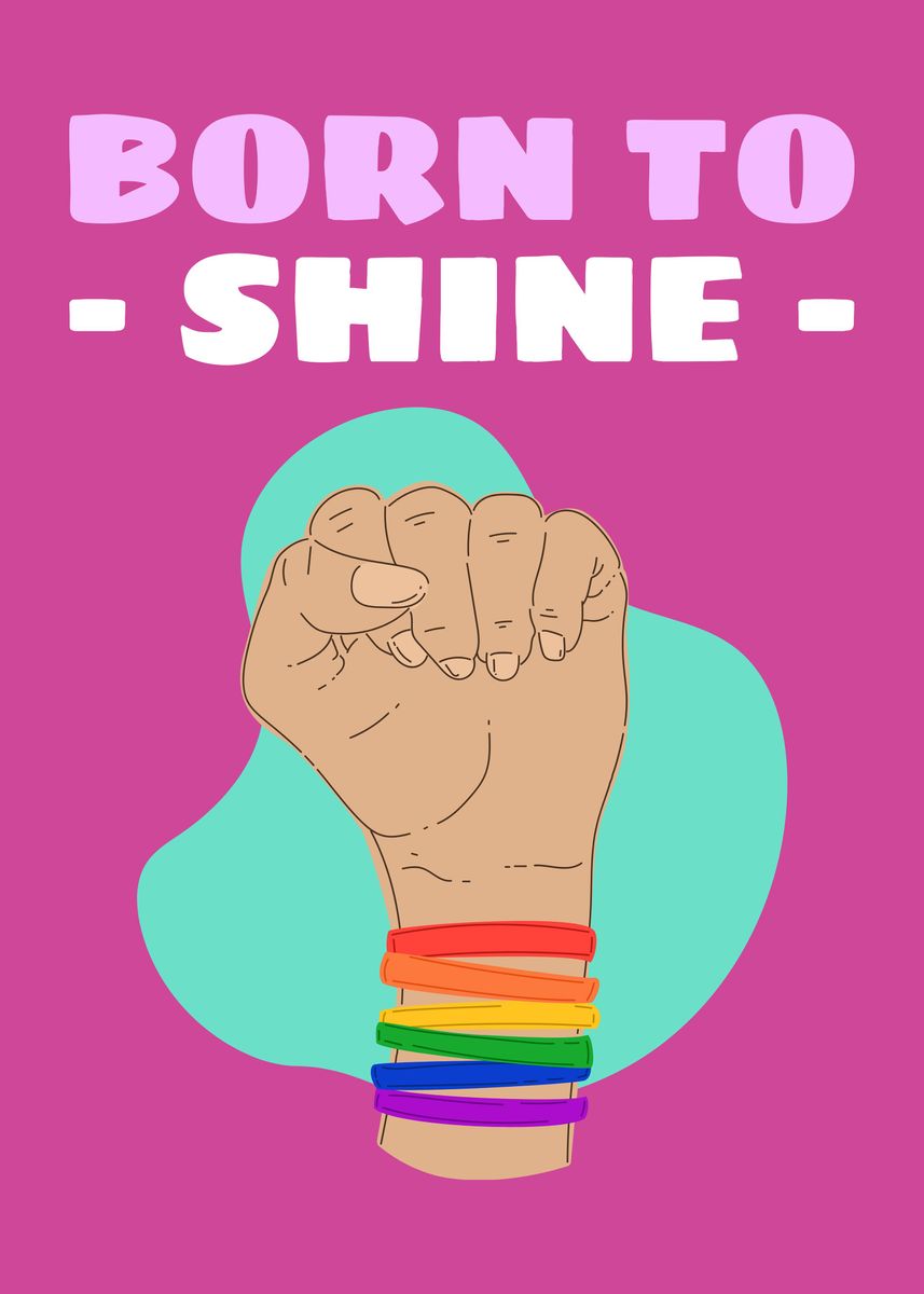 'LGBT Born to shine' Poster by Lucky Art | Displate