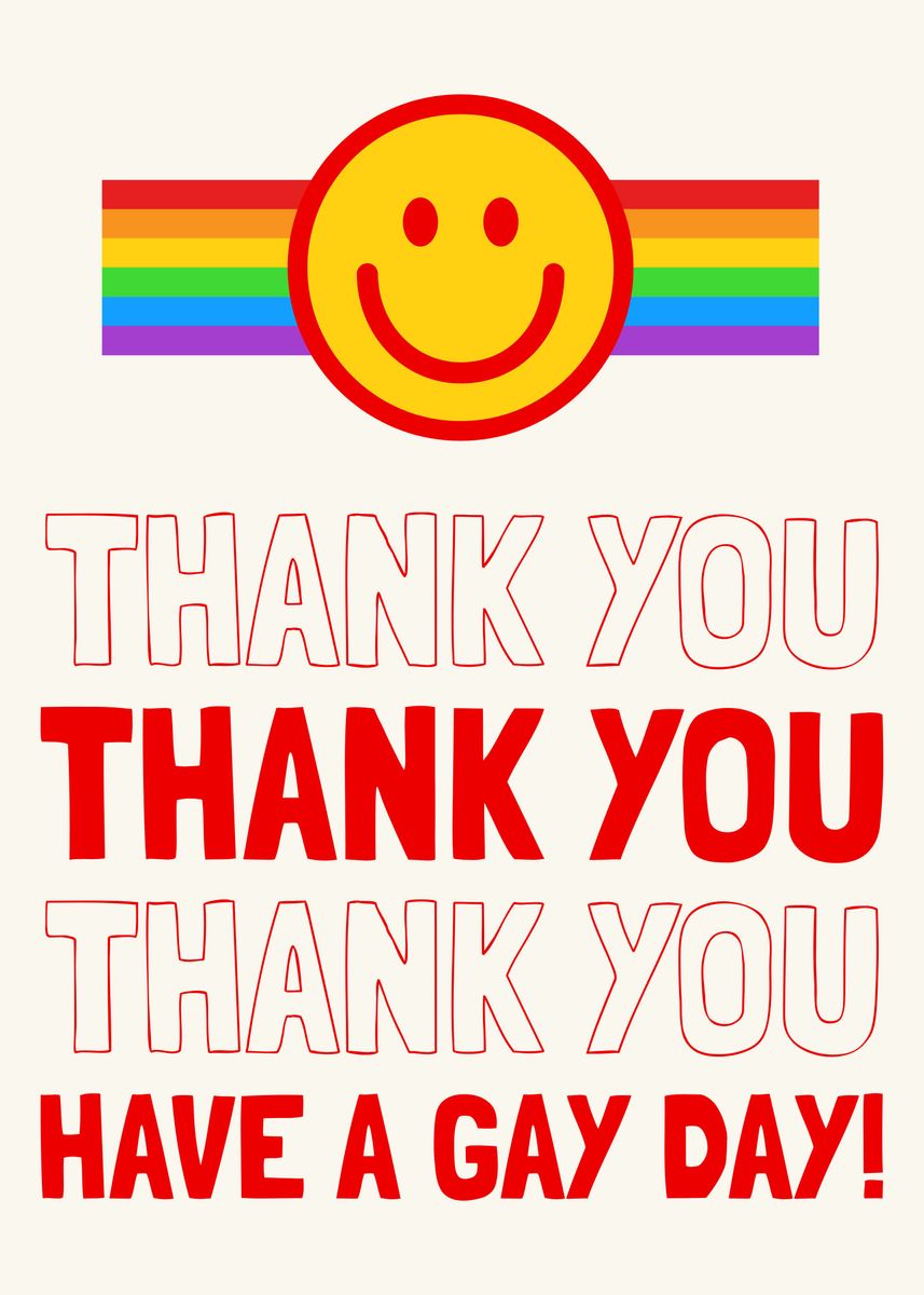 'Thank you Have a nice day' Poster, picture, metal print, paint by ...