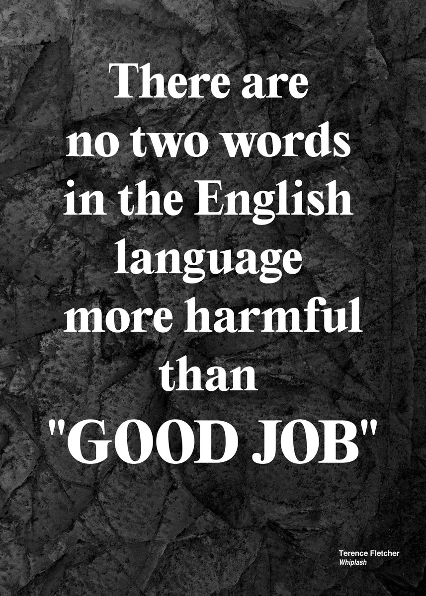 'Good job' Poster by Dalibor Novak | Displate