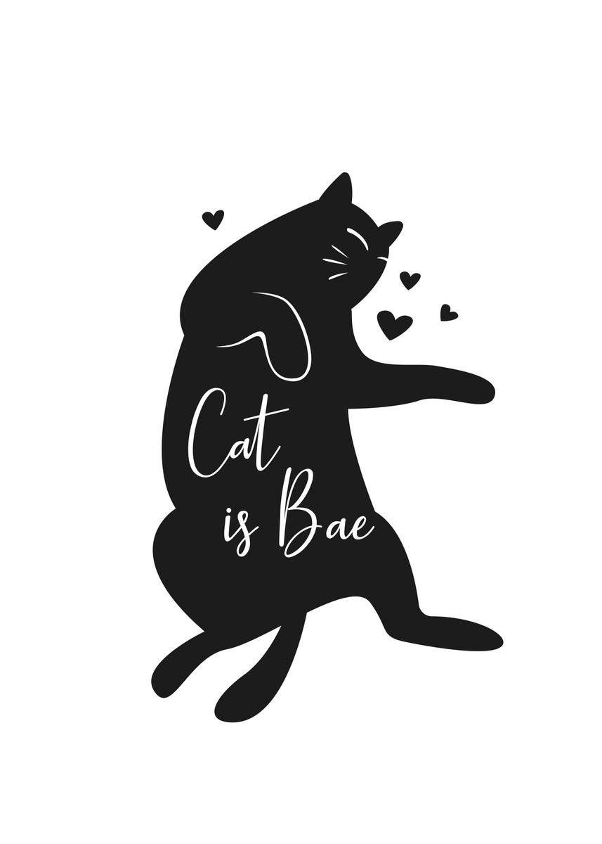 'Cat is Bae' Poster, picture, metal print, paint by Abdie Std | Displate