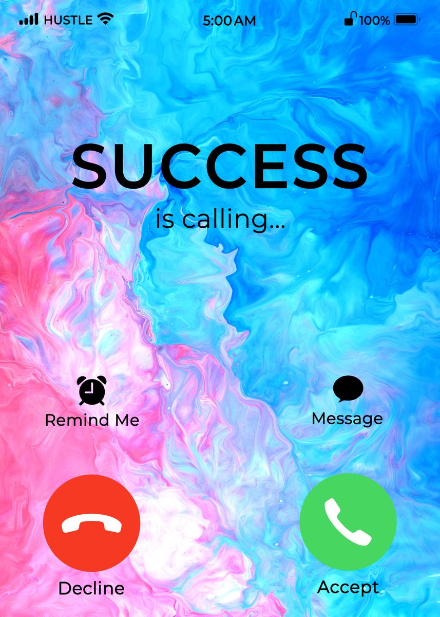 'Answer Success Is Calling' Poster, picture, metal print, paint by Five ...