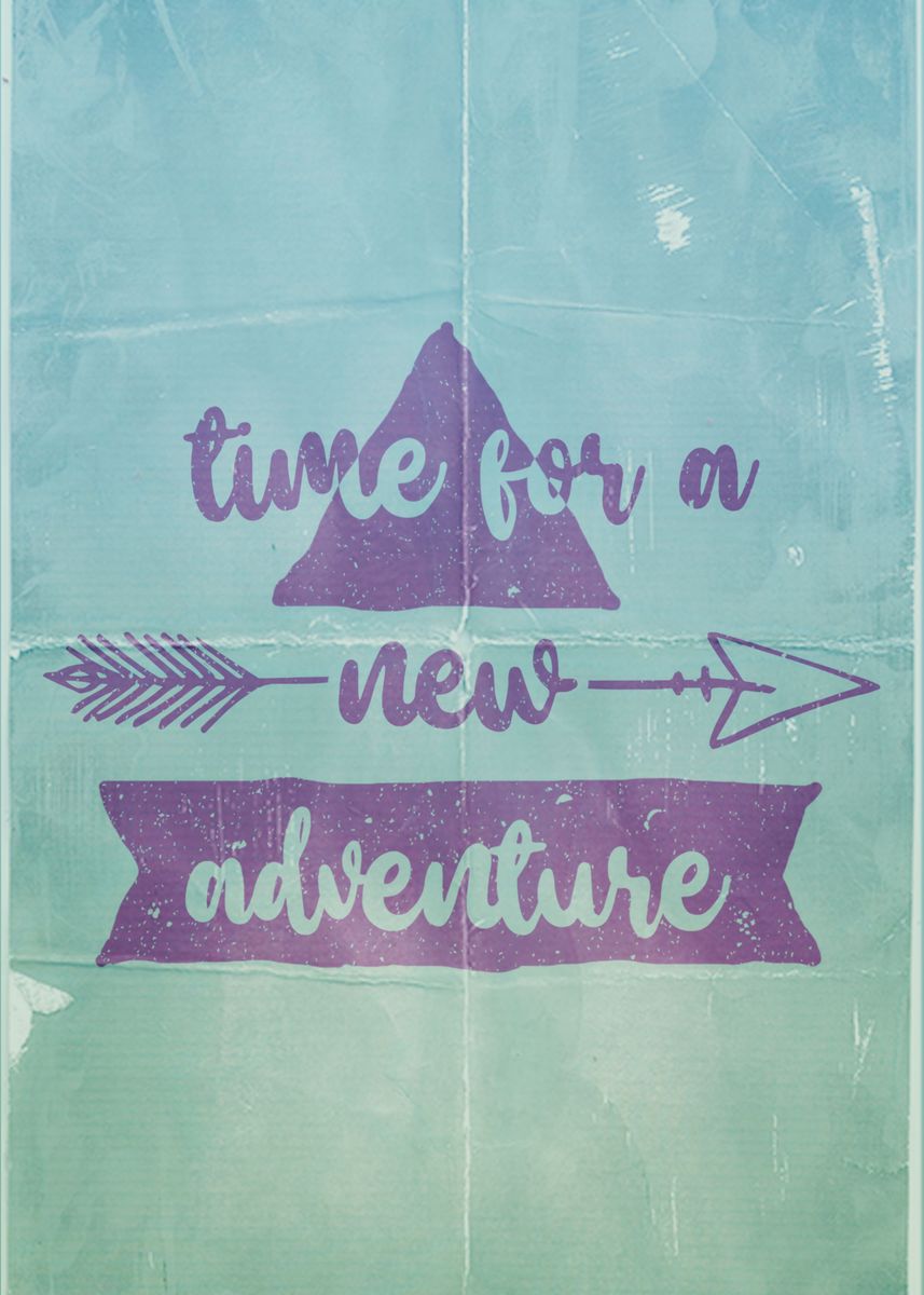'Time For A New Adventure' Poster by Marc Anthony Pascual | Displate