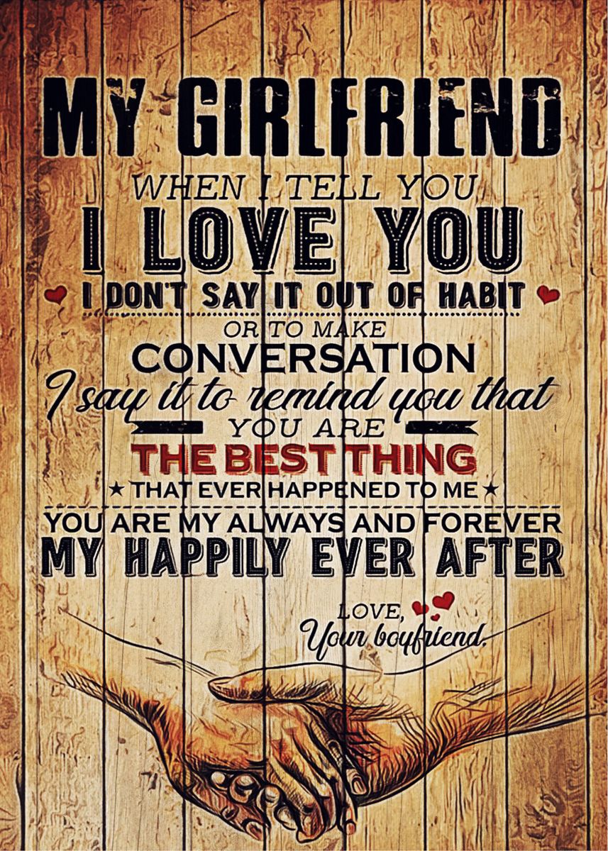 'To my Girlfriend' Poster, picture, metal print, paint by Kaye Whitesel ...