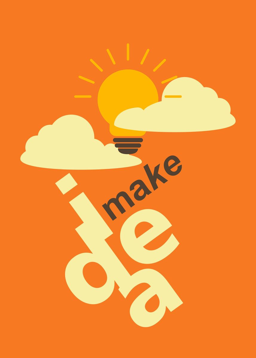 'Make The Idea' Poster, picture, metal print, paint by Octav Aris ...