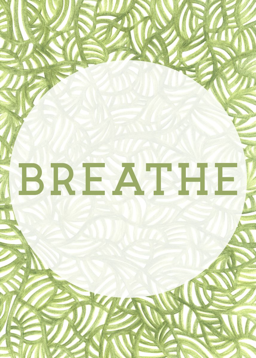 'Inspiration BREATHE' Poster, picture, metal print, paint by Suzie of ...